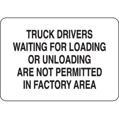 Truck Drivers Not Permitted In Factory area Sign | Emedco