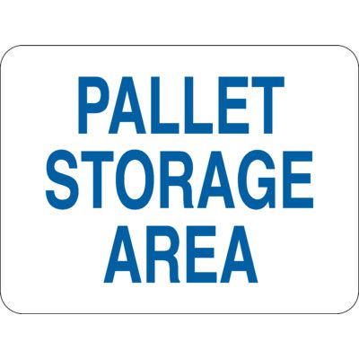High Visibility Overhead Signs - Pallet Storage Area | Emedco
