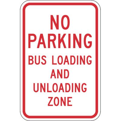 No Parking Bus Loading And Unloading - School Parking Signs | Seton | Seton