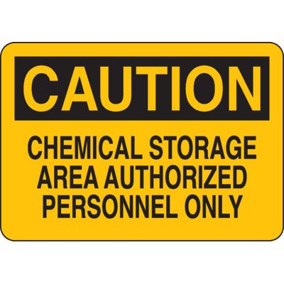 Chemical and HazMat Signs - Chemical Storage Area Authorized Personnel ...