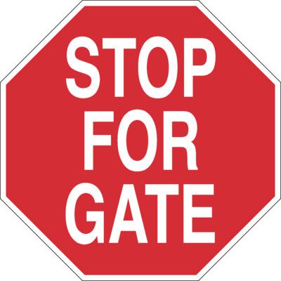 Multi-Worded Reflective Stop Signs - Stop For Gate | Seton