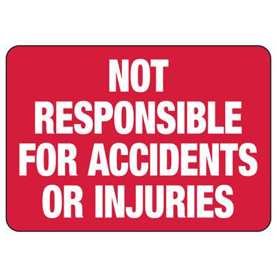 Not Responsible For Injuries Sign | Emedco