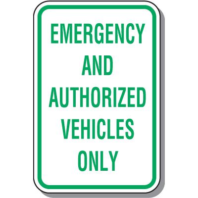Employee Parking Signs - Emergency And Authorized Vehicles Only|Seton ...
