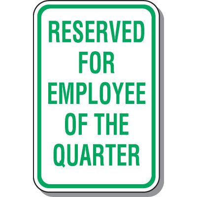 Employee Parking Signs - Employee Of The Quarter | Seton