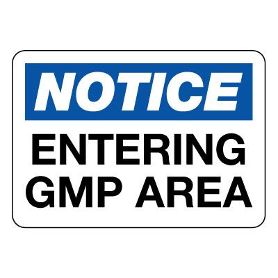 Notice: Entering GMP Area Sign | Seton