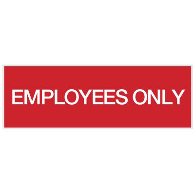 Employees Only - Engraved Standard Worded Signs | Seton