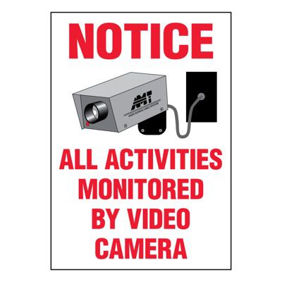 Ultra-Stick Signs - Notice All Activities Monitored | Seton
