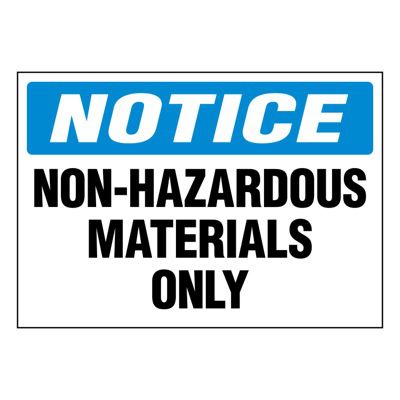 Ultra-Stick Signs - Notice Non-Hazardous Materials | Seton