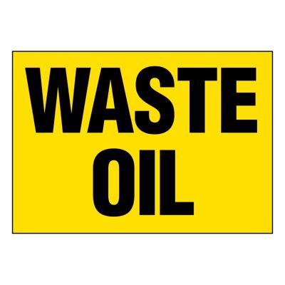Ultra-Stick Signs - Waste Oil, Adhesive Signs, Safety Signs | Seton