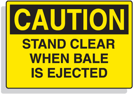Baler Safety Labels - Caution Stand Clear When Bale is Ejected | Seton