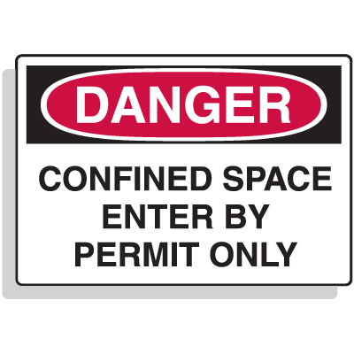 OSHA Danger Signs - Confined Space Enter By Permit Only | Seton