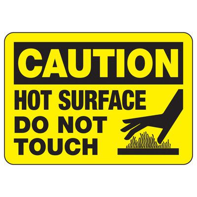 Caution Hot Sign - Hot Surface Do Not Touch | Emedco