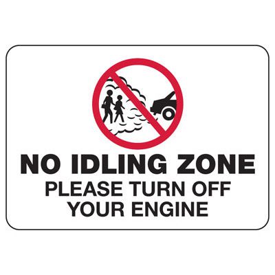 No Idling Zone Please Turn Off Your Engine Signs | Emedco