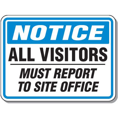 All Visitors Must Report To Office Sign, Property & Security Sign | Emedco