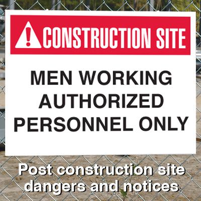Construction Site Safety Signs - Men Working Authorized Personnel Only ...