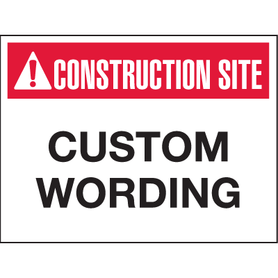 Custom Construction Site Safety Signs | Seton