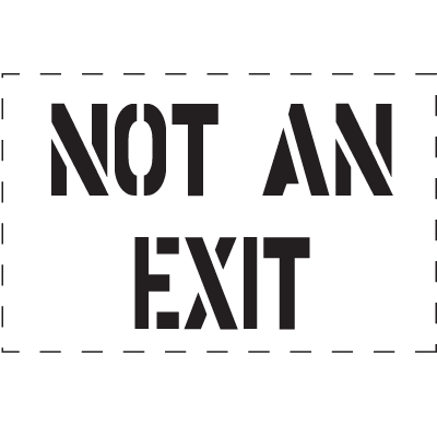 Not An Exit - Fire & Exit Equipment Stencil | Seton