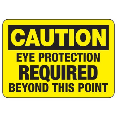 OSHA Caution Signs - Eye Protection Required | Seton