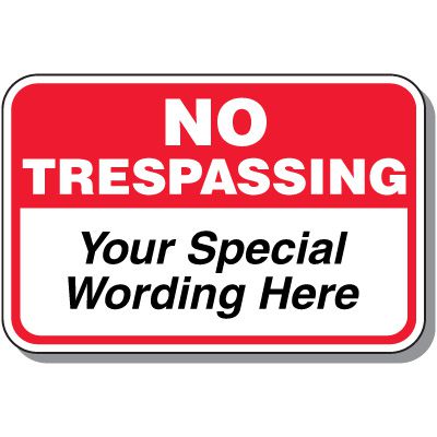 18" x 24" Custom No Trespassing Sign | Emedco