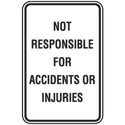 Property And Business Sign - Not Responsible For Accidents | Seton