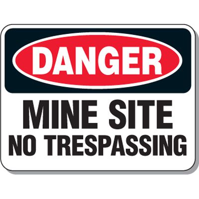 Mine Site No Trespassing Sign | Seton Canada