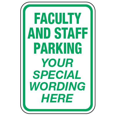 Custom Faculty & Staff Parking Signs | Emedco