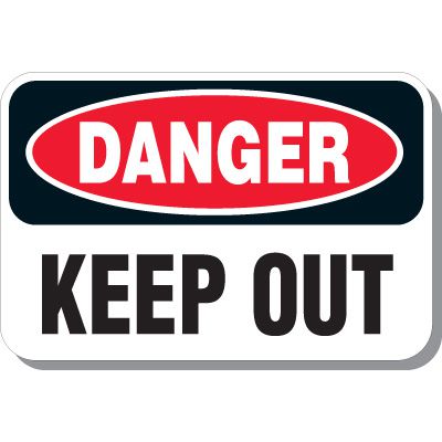 Danger Keep Out Signs|Seton Canada