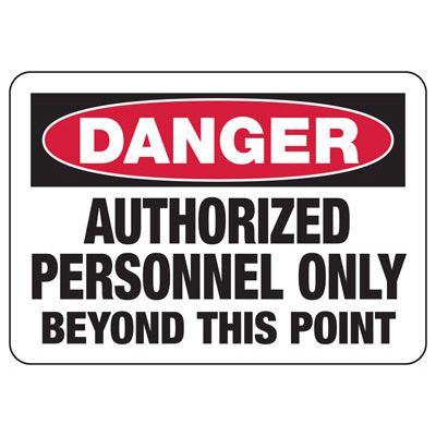 Danger Authorized Personnel Only - Security Sign | Seton | Seton