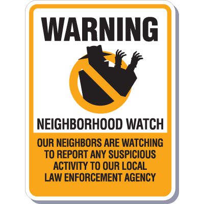 Warning Neighborhood Watch Sign, Property & Security Signs | Emedco