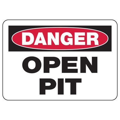 Danger Open Pit OSHA Safety Sign | Emedco