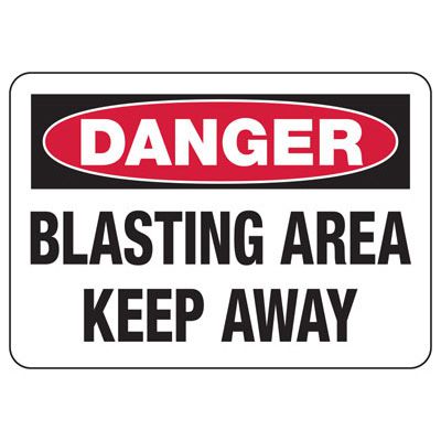 Blasting Safety Signs - Danger Blasting Area Keep Away | Seton