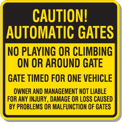 Caution Automatic Gates Signs, Property & Security Signs | Emedco