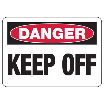 Danger Signs - Keep Off | Seton