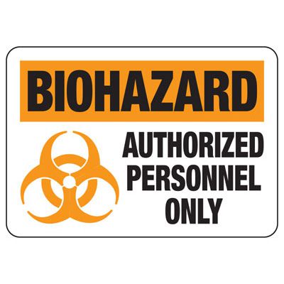Biohazard Sign - Authorized Personnel Only | Emedco