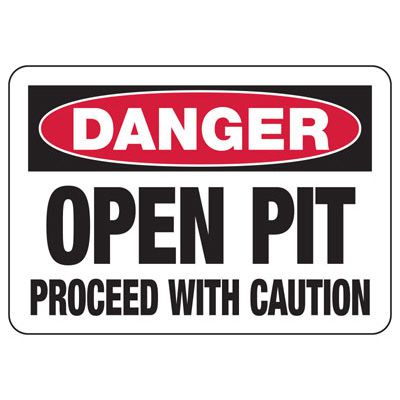 Danger Open Pit - Industrial Construction Sign | Seton | Seton