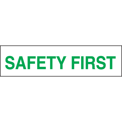 Safety First Sign, Safety Signs, Vinyl Economy Signs | Seton