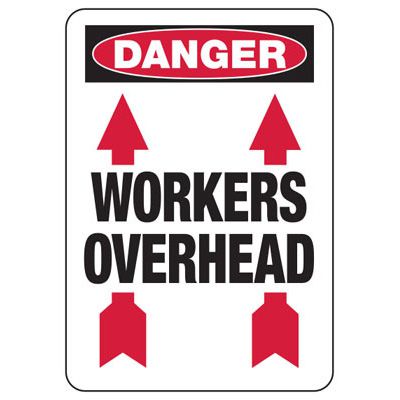Danger Workers Overhead (Arrows) - Industrial Construction Sign | Seton