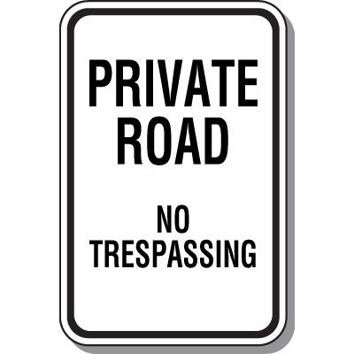 Property Protection Signs - Private Road No Trespassing|Seton Canada