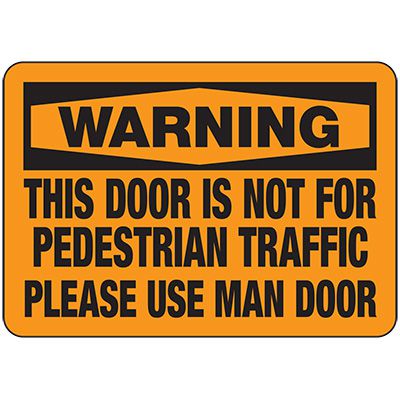 Warning Use Man Door Sign, Forklift Safety Signs | Emedco