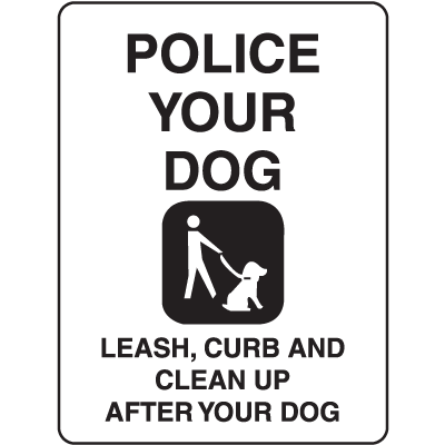 Property Signs - Police Your Dog | Seton