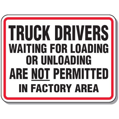 Shipping and Receiving Signs - No Truck Drivers Factory Area | Emedco