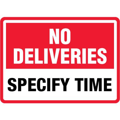 Semi-Custom No Deliveries Signs, Facility Signs | Emedco