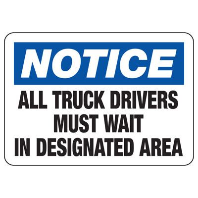 Notice Signs - Drivers Wait In designate area | Emedco